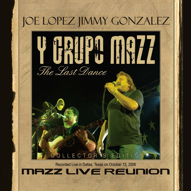 Joe Lopez, Jimmy Gonzalez Y Grupo Mazz - Mazz Live Reunion, The Last D ...